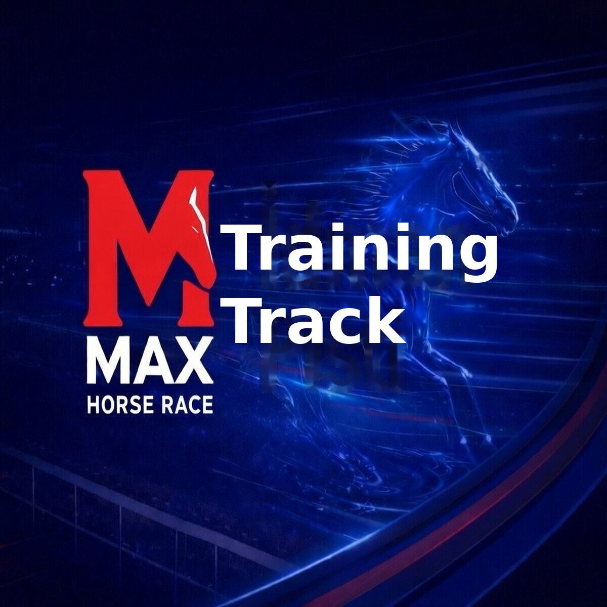 MHR Training Track 2 | MAX HORSE RACE